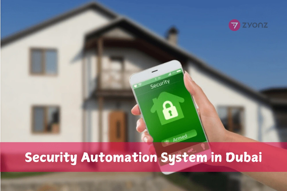 Security Automation System in Dubai: Enhancing Protection for Modern Living